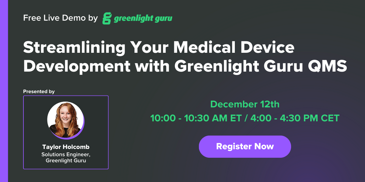 Streamlining Your Medical Device Development with Greenlight Guru QMS: Live Demo